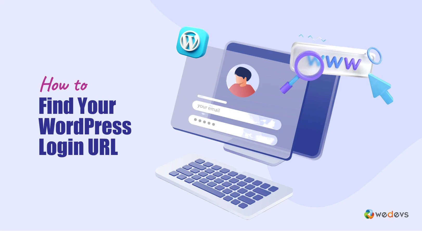 How to Easily Find The WordPress Login URL - weDevs How to Easily Find The WordPress Login URL - weDevs